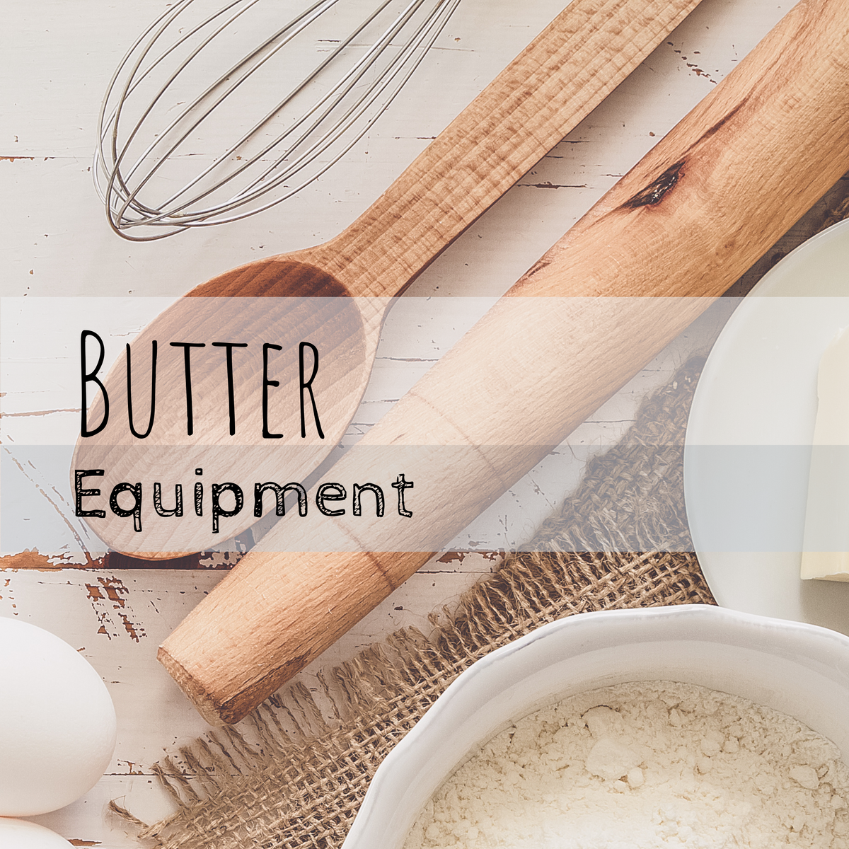 Butter Equipment – Crafty Cultures